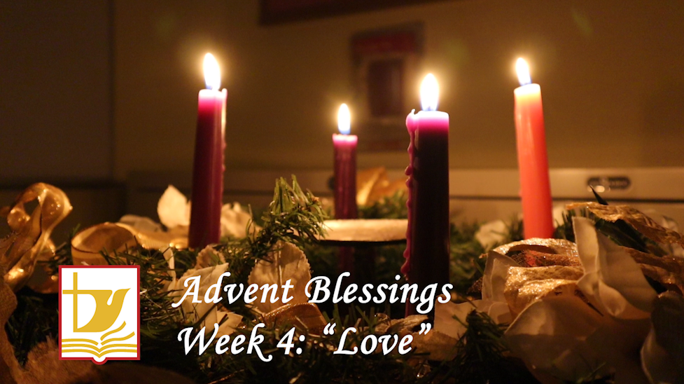 Advent Blessings: Week 4 "Love"
