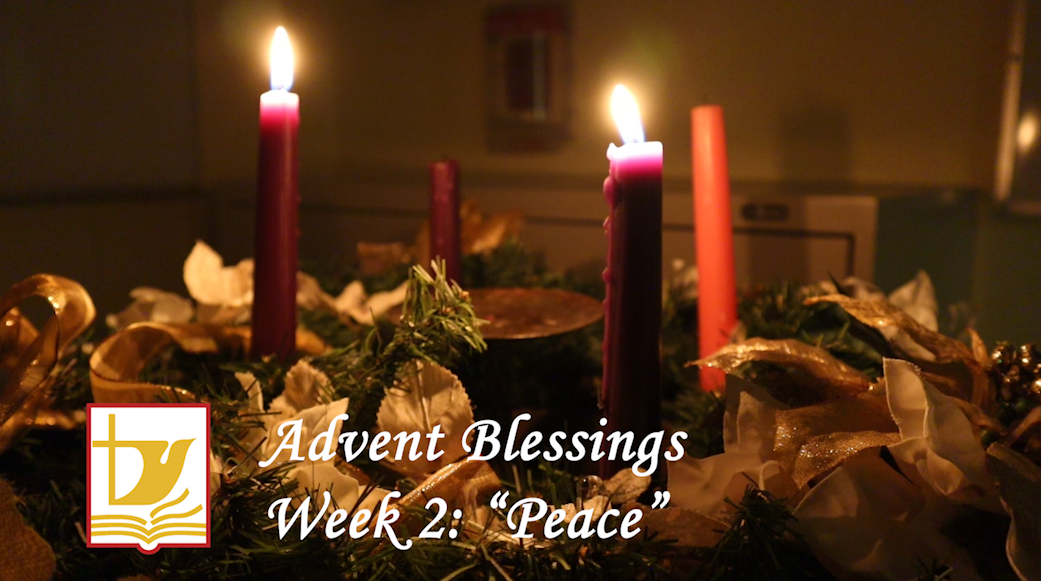 Advent Blessings: Week 2 "Peace"